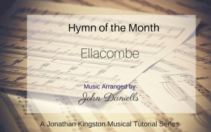 [Hymn of the Month] Ellacombe