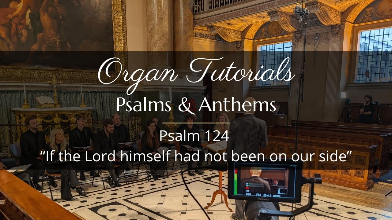 Psalm 124: “If the Lord himself had not been on our side” (Nisi quia ...